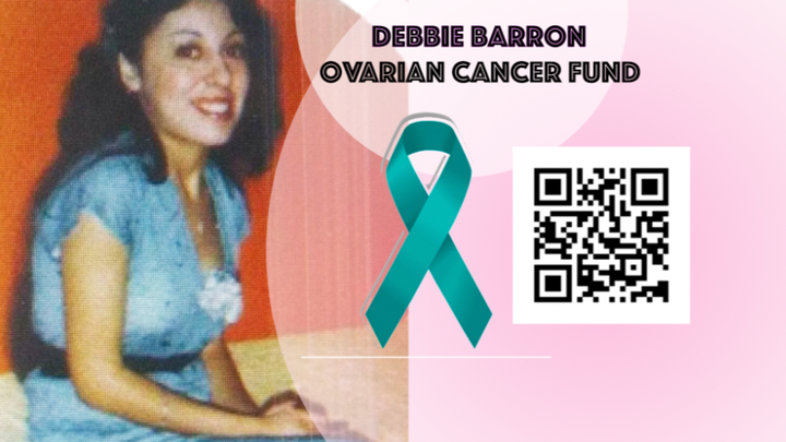 Fundraiser by Bene Garcia : Debbie Barron Ovarian Cancer Fund