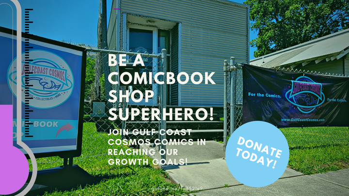 Fundraiser by GULF COAST COSMOS COMICS : GROWTH CAMPAIGN FOR HOUSTON ...