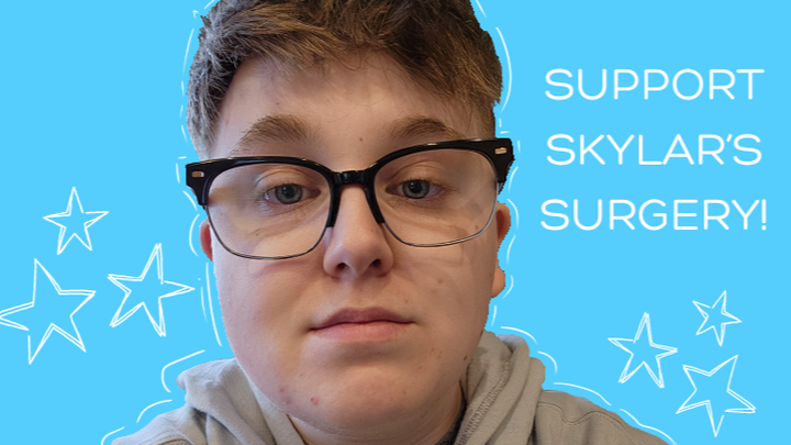 Fundraiser by Skylar Downs : Support Skylar's Top Surgery and Recovery!