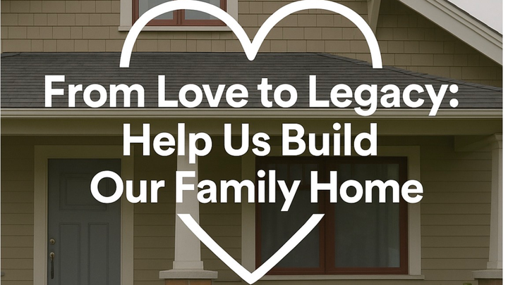 Fundraiser by Haneef Jordan : From love to legacy: Help Us Build Our ...