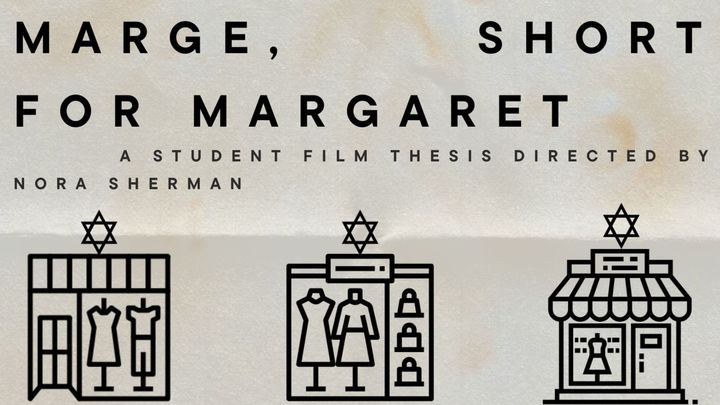Fundraiser by Nora Sherman : Marge, Short for Margaret Student Film Thesis
