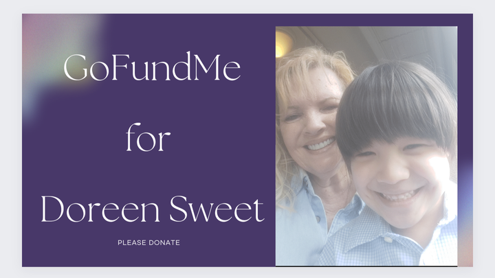 Fundraiser by The Sweet Family- for Doreen Sweet : Doreen Sweet needs ...