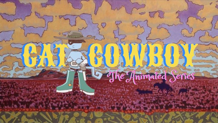 Fundraiser for Chloe Rankin by Jo Branson : Cat Cowboy: An Animated Series