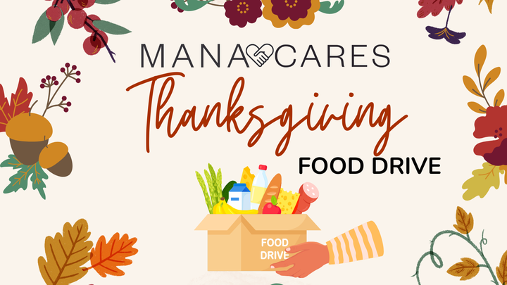 Fundraiser by Olivia Dupuy : Donate to MANA Cares Thanksgiving Drive