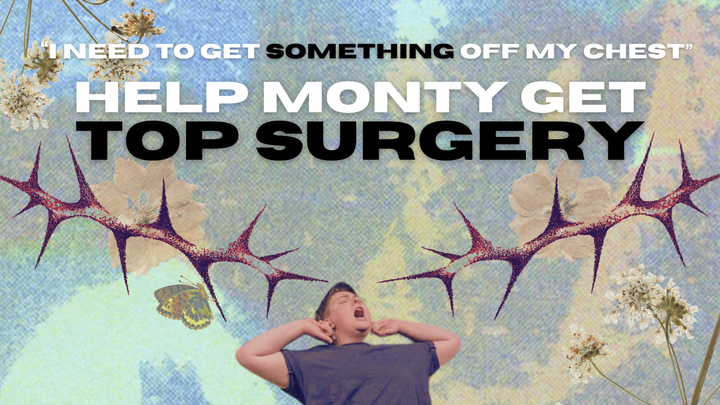 Fundraiser by Monty Rozema : Help Monty Get Top Surgery
