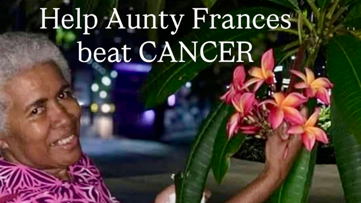 Fundraiser by Dave Whippy : Help Aunty Frances beat CANCER!